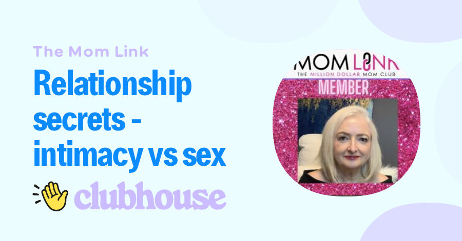 Relationship secrets - intimacy vs sex