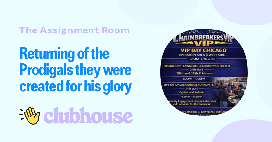 Returning of the Prodigals they were created for his glory