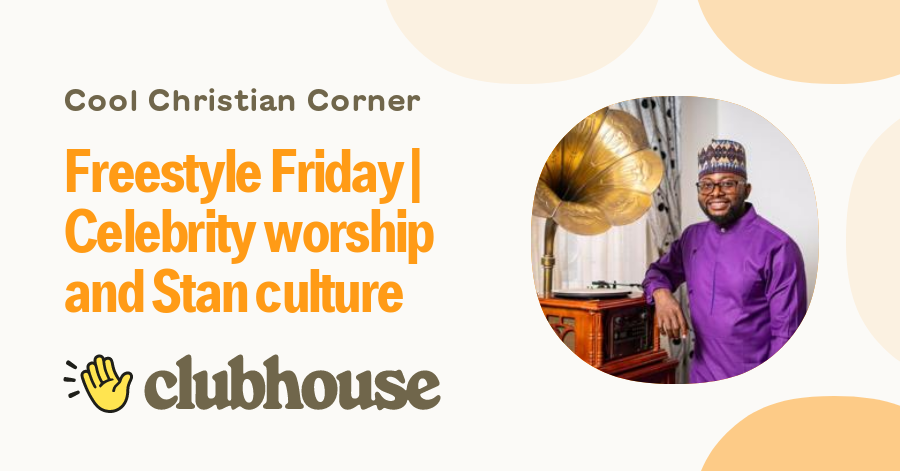 Freestyle Friday | Celebrity worship and Stan culture