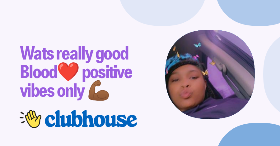Wats really good Blood ️ positive vibes only 💪🏾