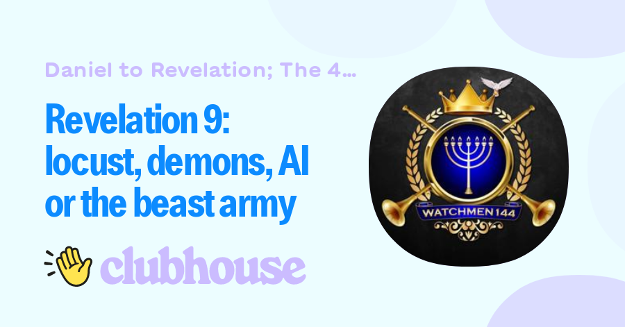 Revelation 9: locust, demons, AI or the beast army