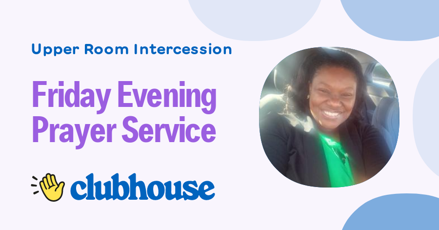 Friday Evening Prayer Service