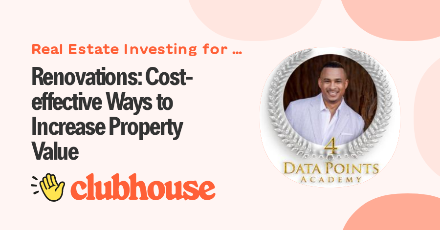 Renovations: Cost-effective Ways to Increase Property Value