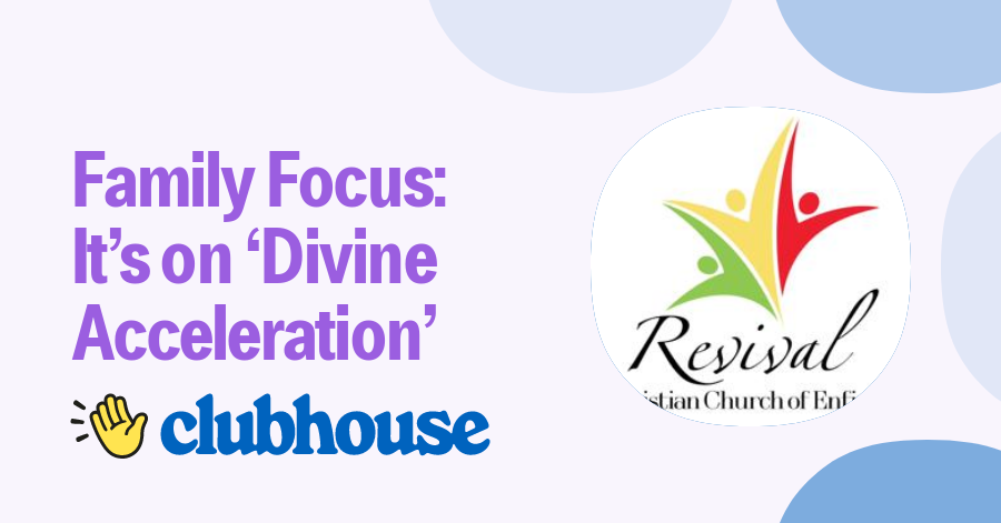 Family Focus: It’s on ‘Divine Acceleration’