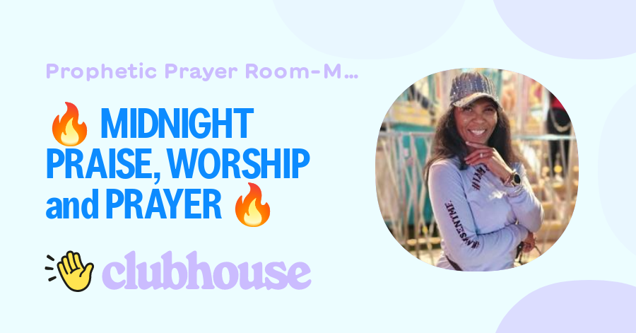 Join 🔥 MIDNIGHT PRAISE, WORSHIP and PRAYER 🔥