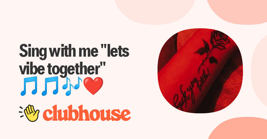 Sing with me "lets vibe together" 🎵🎵🎶 ️