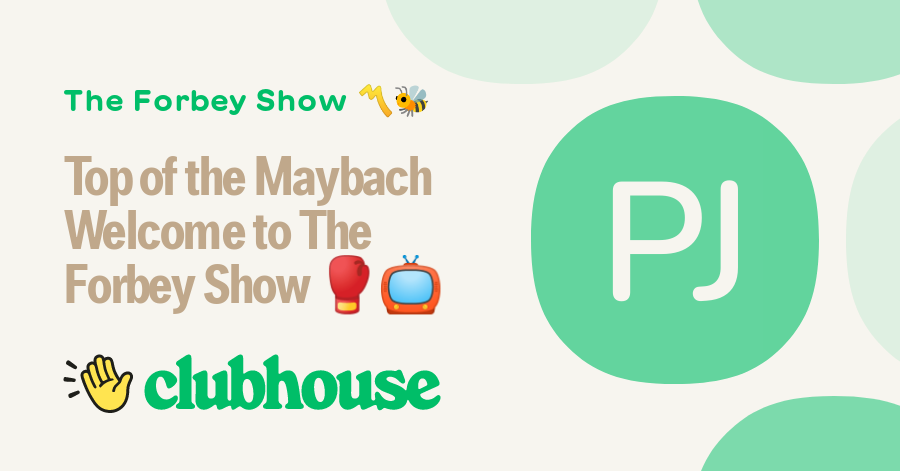 Join Top of the Maybach Welcome to The Forbey Show 🥊📺