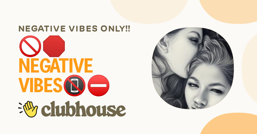 Join 🚫🛑NEGATIVE VIBES📵⛔️