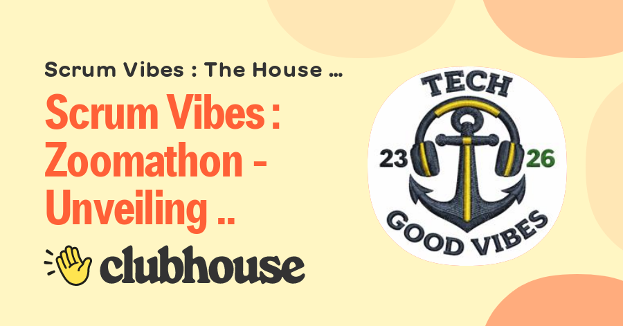 Scrum Vibes : Zoomathon - Unveiling