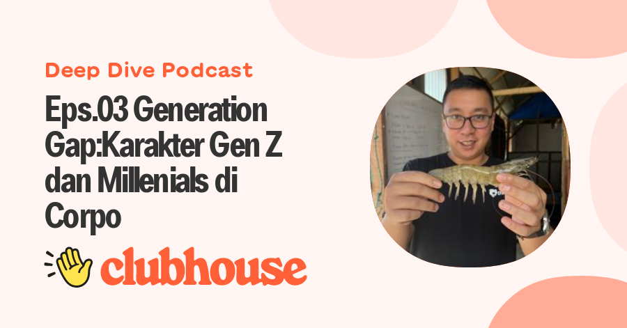 Join Eps.03 Generation Gap:Karakter Gen Z dan Millenials di Corpo