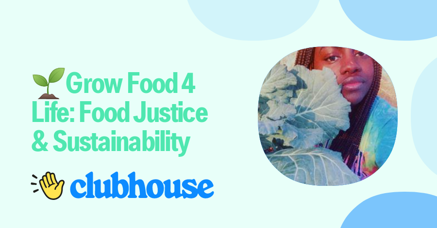 Join 🌱Grow Food 4 Life: Food Justice & Sustainability