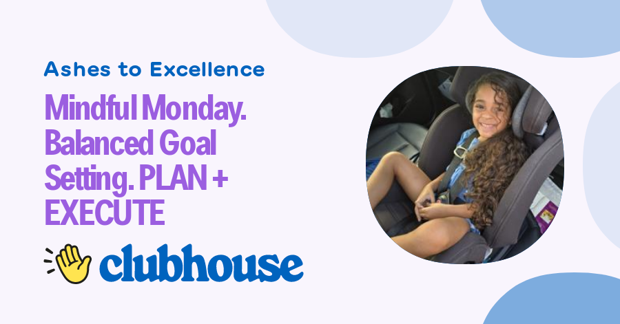Mindful Monday. Balanced Goal Setting. PLAN + EXECUTE
