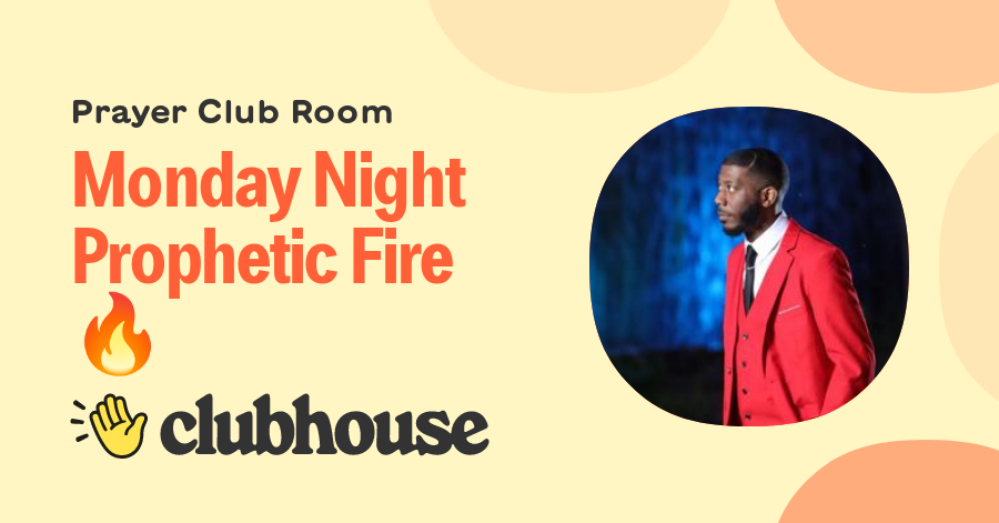 Join Monday Night Prophetic Fire 🔥