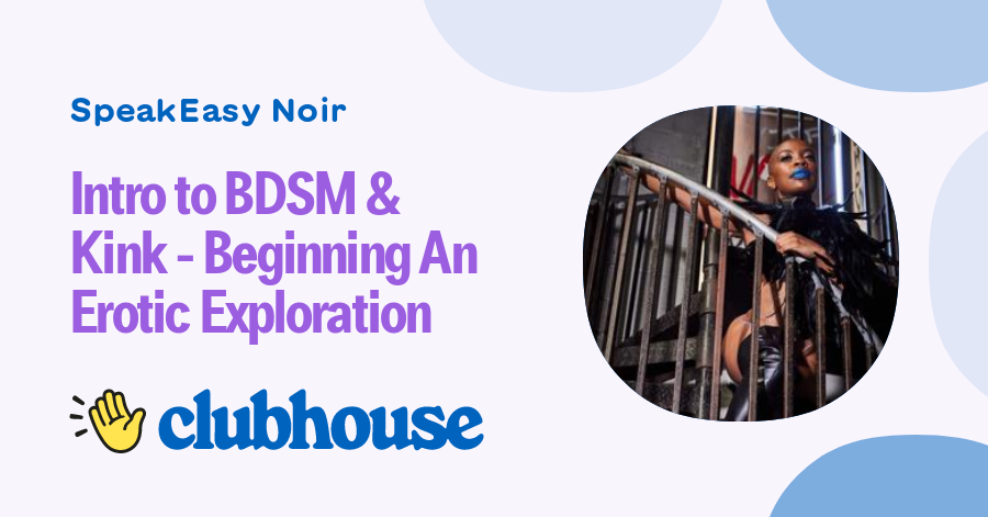 Join Intro to BDSM & Kink - Beginning An Erotic Exploration