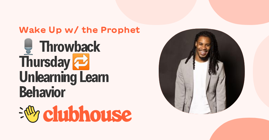 Join 🎙 Throwback Thursday 🔁 Unlearning Learn Behavior