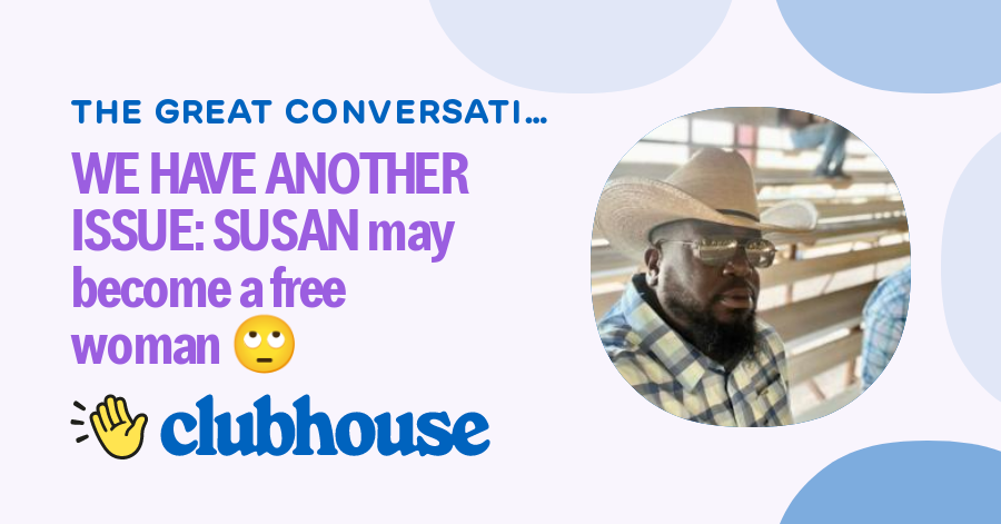 WE HAVE ANOTHER ISSUE: SUSAN may become a free woman 🙄