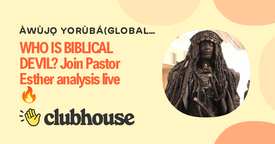 WHO IS BIBLICAL DEVIL? Join Pastor Esther analysis live 🔥