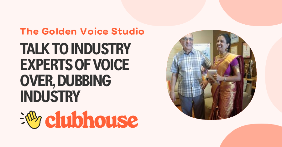 TALK TO INDUSTRY EXPERTS OF VOICE OVER, DUBBING INDUSTRY