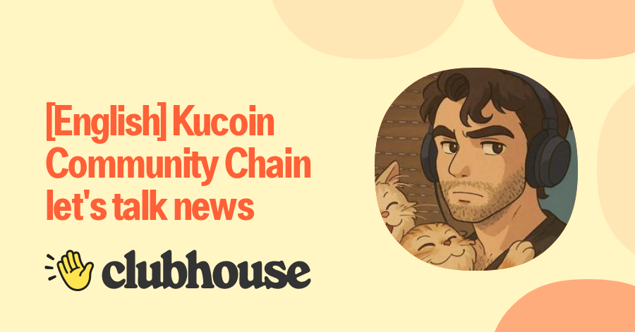 [English] Kucoin Community Chain let's talk news