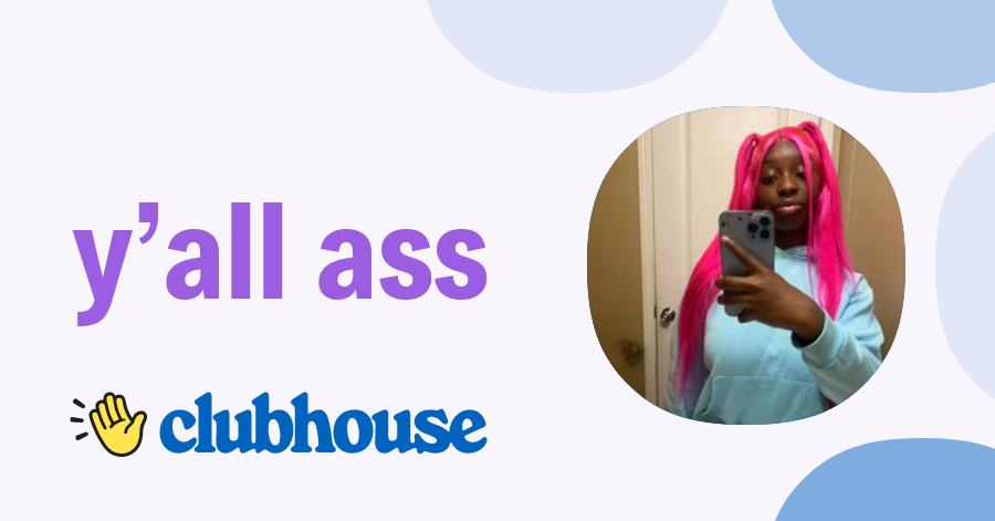 y’all ass