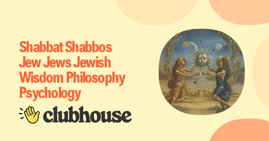 Join Shabbat Shabbos Jew Jews Jewish Wisdom Philosophy Psychology