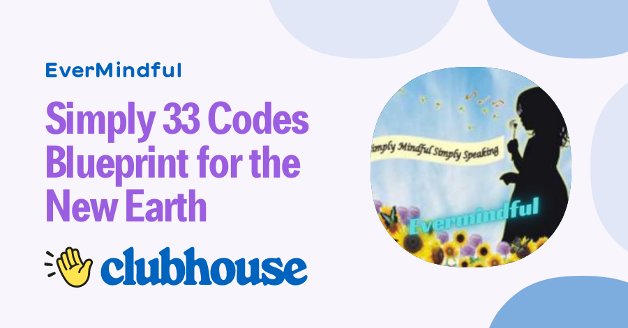 Simply 33 Codes Blueprint for the New Earth