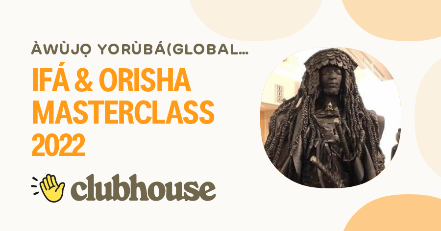 IFÁ & ORISHA MASTERCLASS 2022
