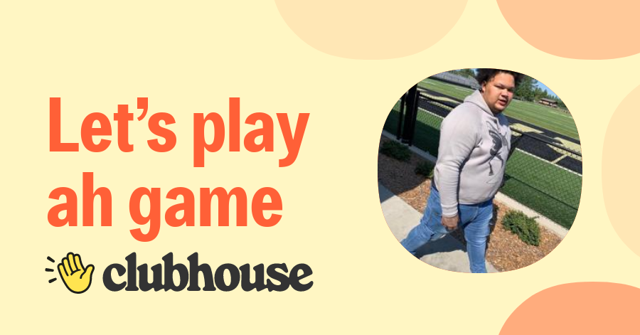 Let’s play ah game