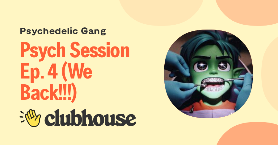 Psych Session Ep. 4 (We Back!!!)