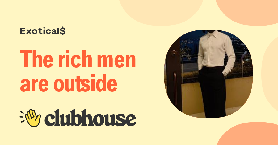Join The rich men are outside