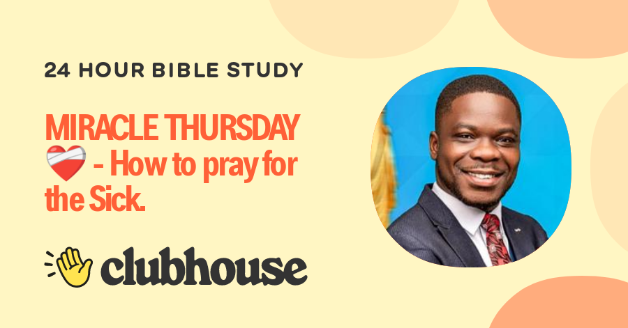 MIRACLE THURSDAY ️‍🩹 - How to pray for the Sick.