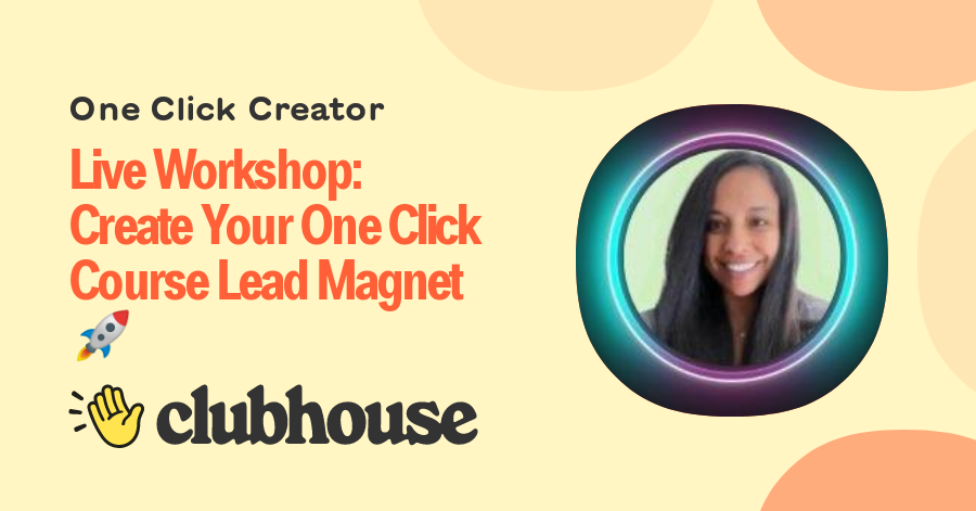 Live Workshop: Create Your One Click Course Lead Magnet 🚀