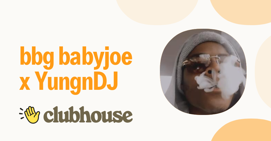 Join bbg babyjoe x YungnDJ
