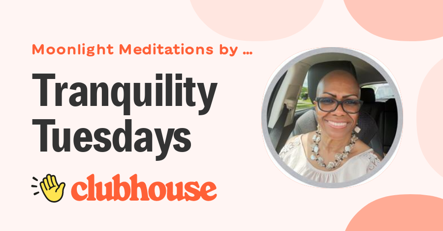 Tranquility Tuesdays