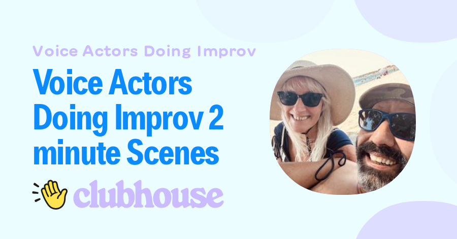 Voice Actors Doing Improv 2 minute Scenes