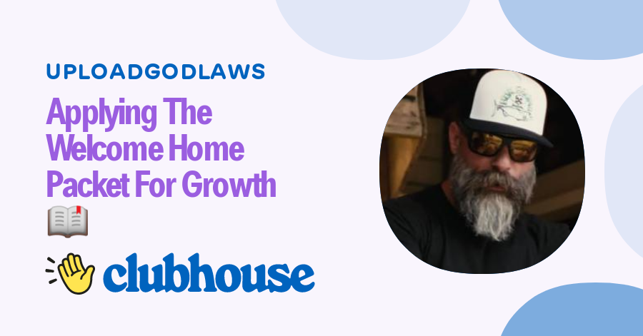 Applying The Welcome Home Packet For Growth 📖