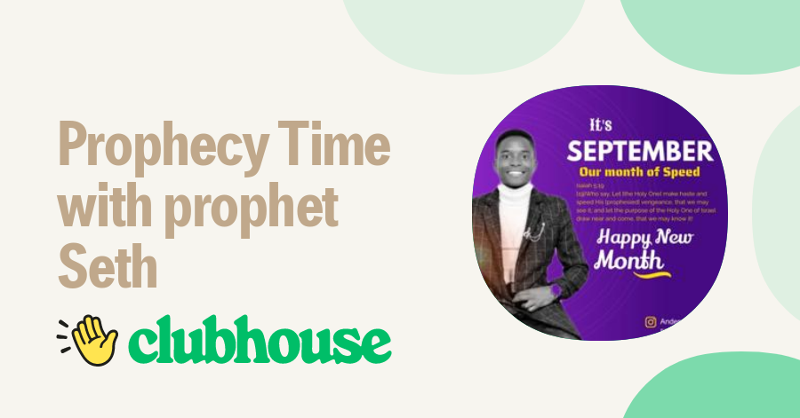 Join Prophecy Time with prophet Seth