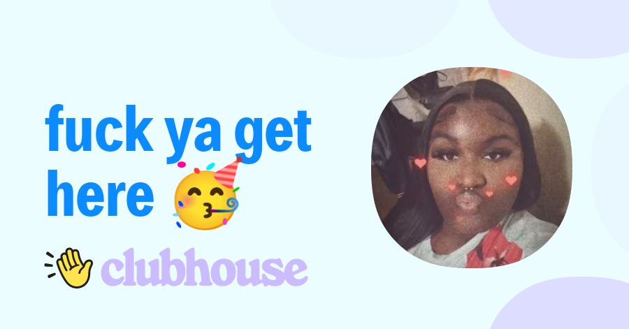 Fuck Ya Get Here 🥳
