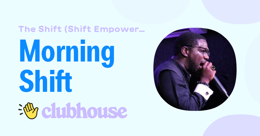 Morning Shift