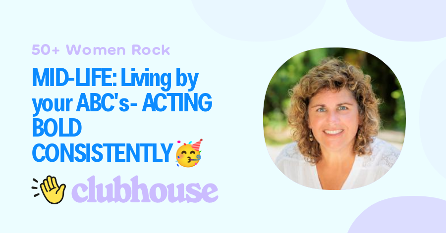 MID-LIFE: Living by your ABC's- ACTING BOLD CONSISTENTLY🥳