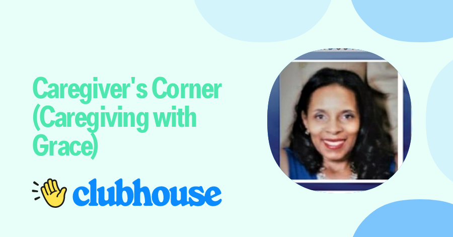 Caregiver's Corner (Caregiving with Grace)
