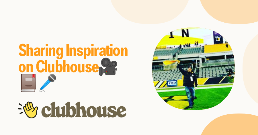 Sharing Inspiration on Clubhouse🎥📕🎤