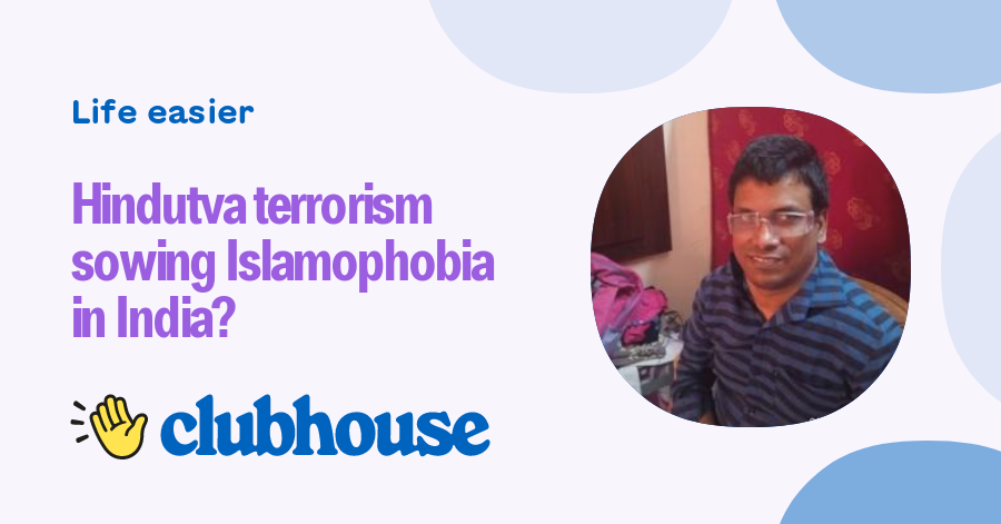 Hindutva terrorism sowing Islamophobia in India?