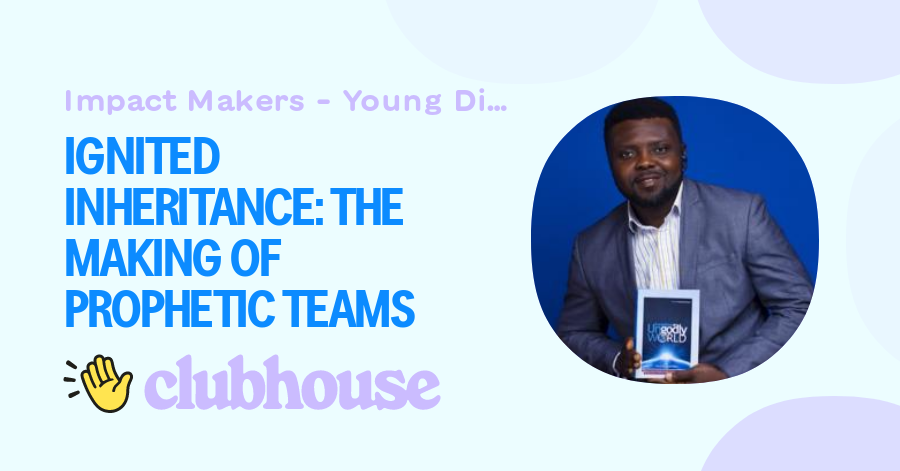 IGNITED INHERITANCE: THE MAKING OF PROPHETIC TEAMS