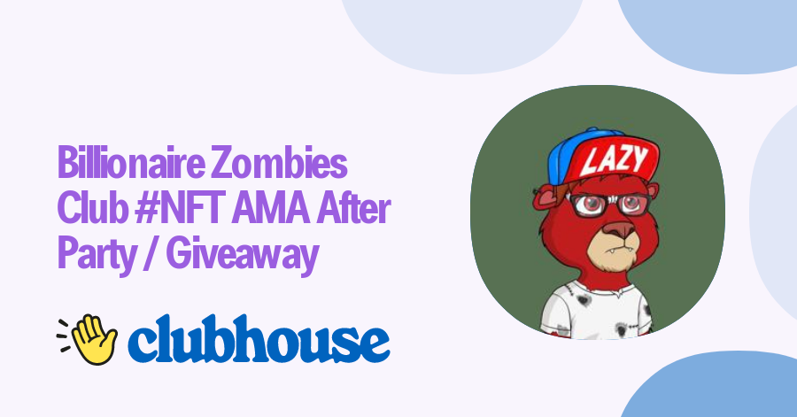 Billionaire Zombies Club #NFT AMA After Party / Giveaway