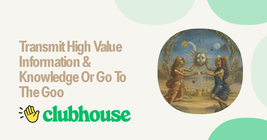 Transmit High Value Information & Knowledge Or Go To The Goo