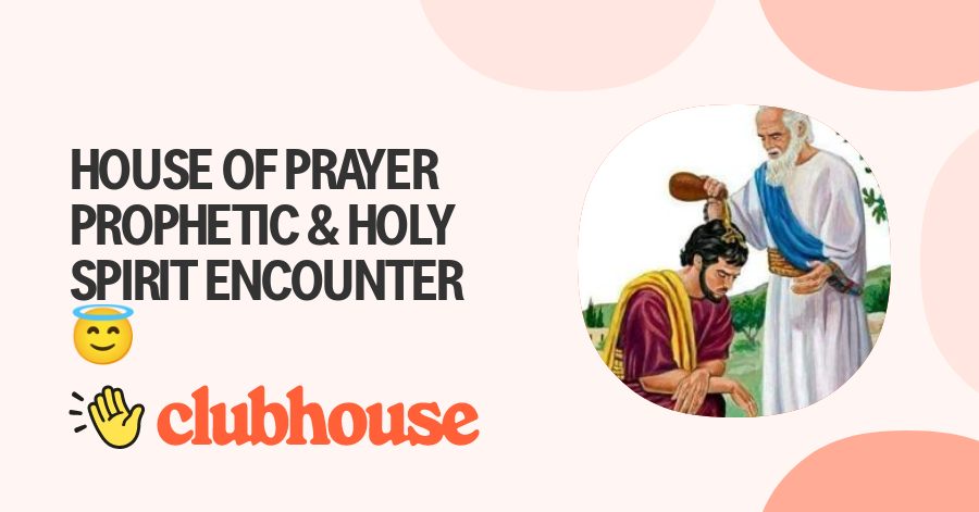 HOUSE OF PRAYER PROPHETIC & HOLY SPIRIT ENCOUNTER 😇