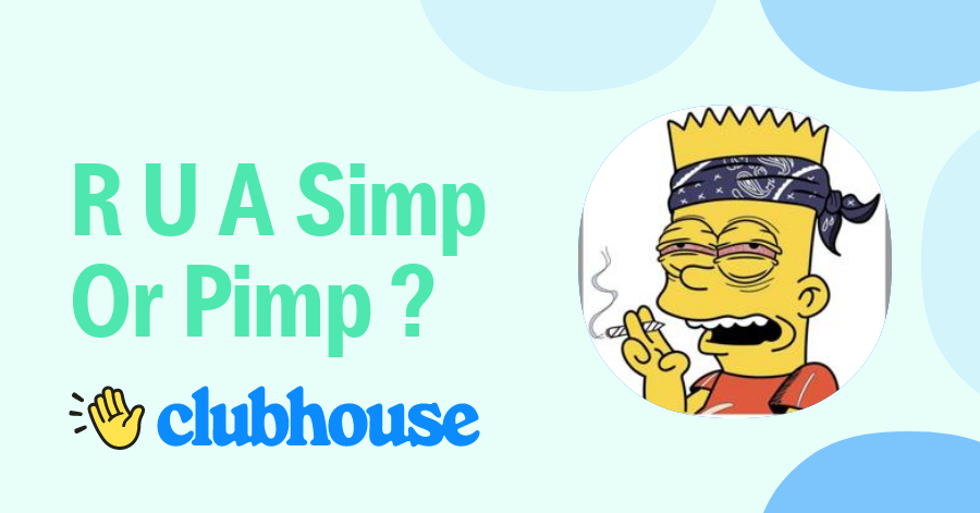 R U A Simp Or Pimp