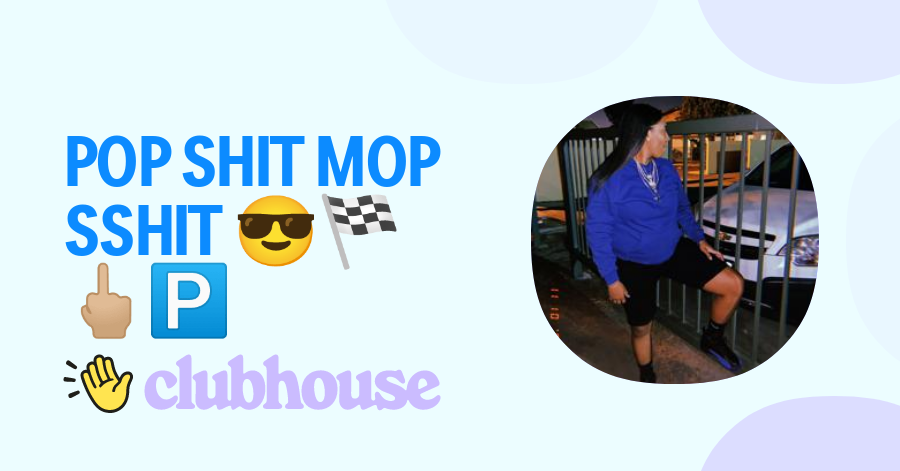 POP SHIT MOP SSHIT 😎🏁🖕🏼🅿️
