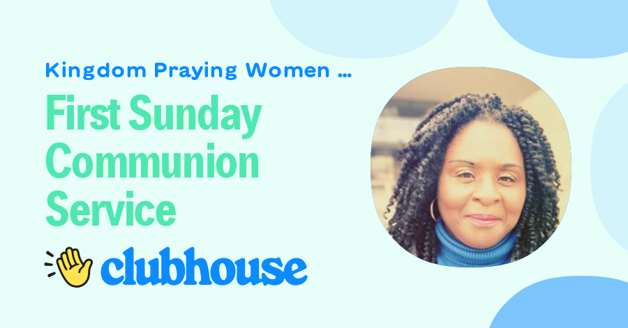 First Sunday Communion Service